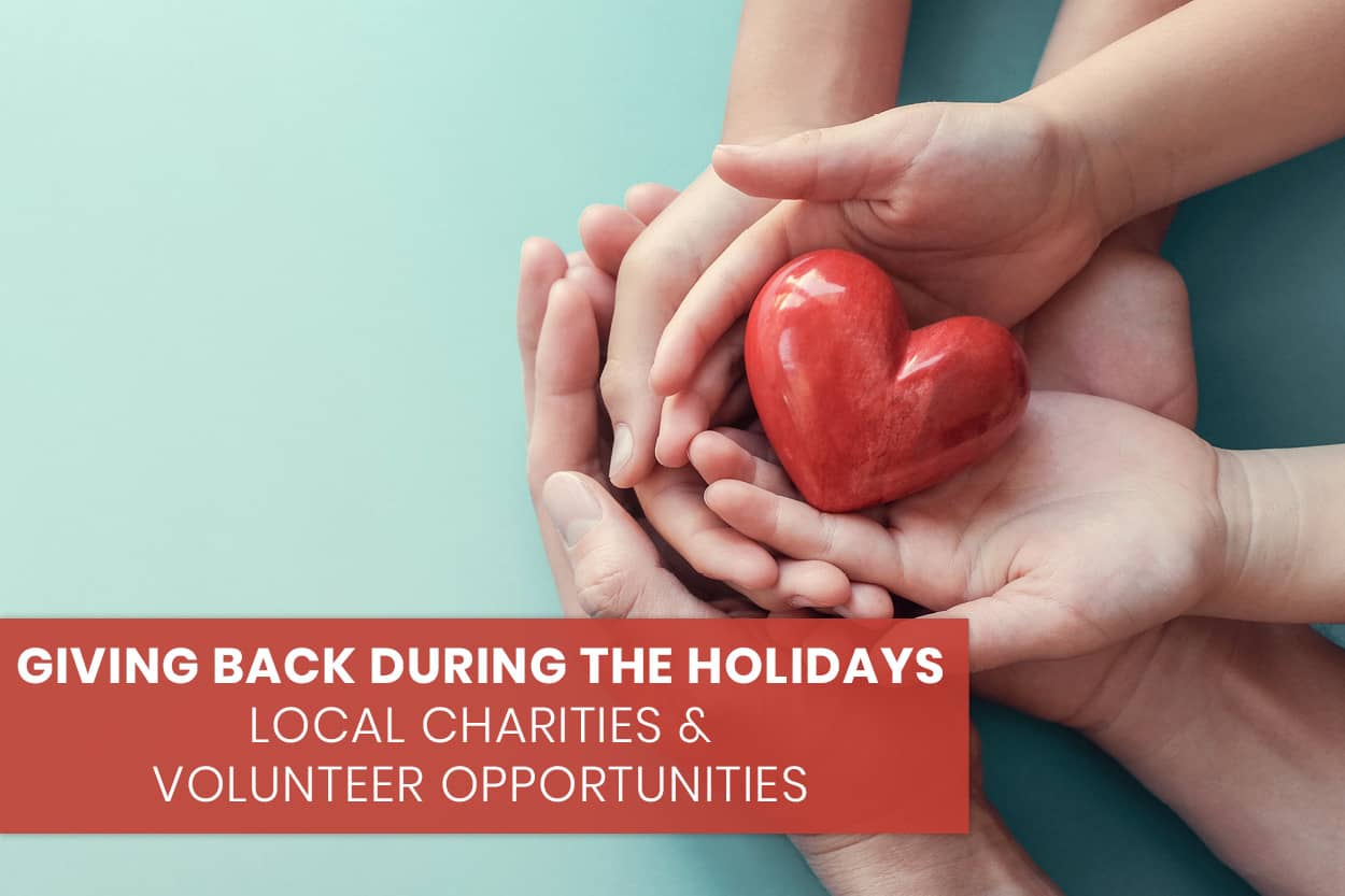 Giving Back During the Holidays: Local Charities And Volunteer ...