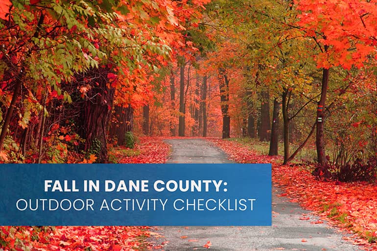 Fall in Dane County: Outdoor Activity Checklist | Stark Company Realtors